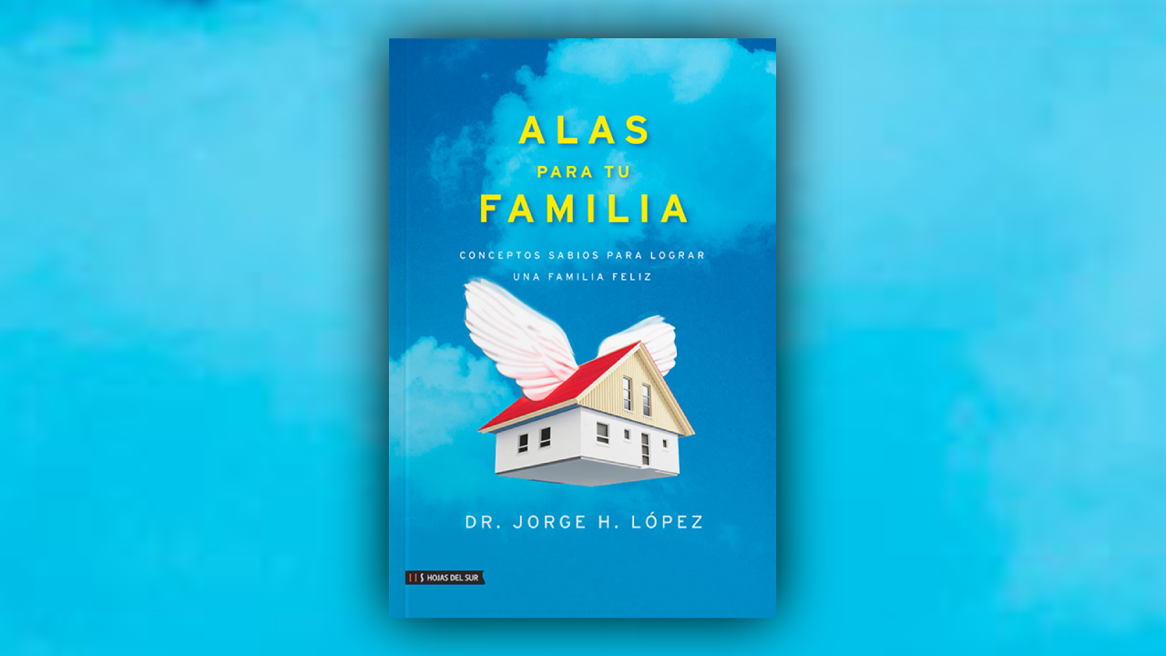 Alas para tu familia - Jorge H. López - Una Buena Lectura