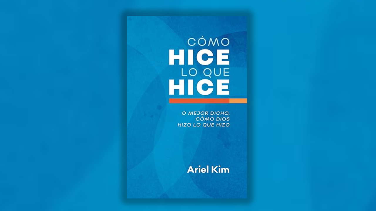 Cómo hice lo que hice - Ariel Kim - Una Buena Lectura